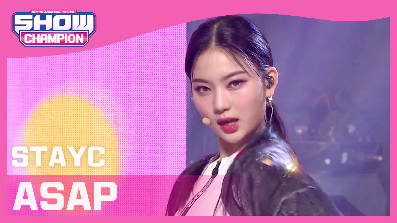 다음연예 | [COMEBACK] 스테이씨 - 에이셉 (STAYC - ASAP) - Show Champion 390회